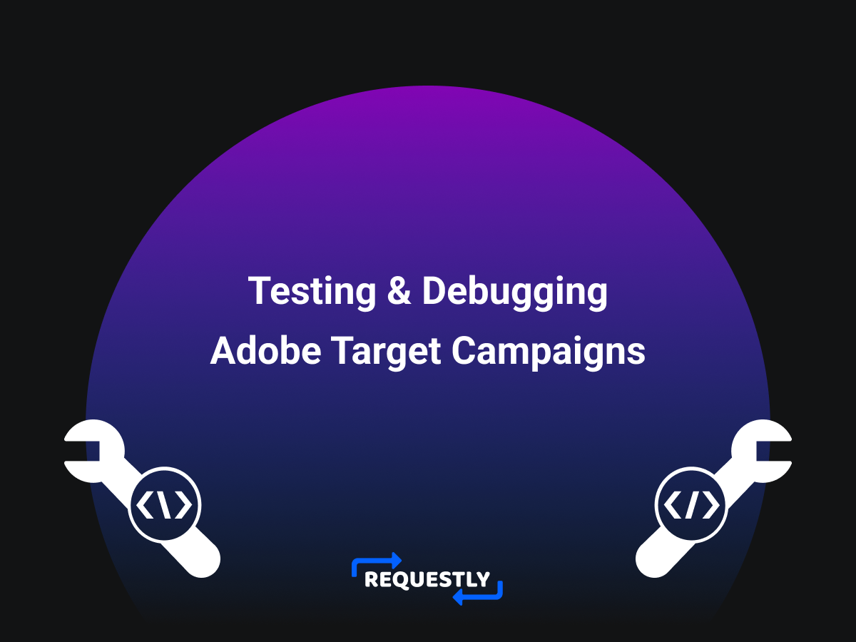 How to test and debug Adobe Target campaigns in Chrome