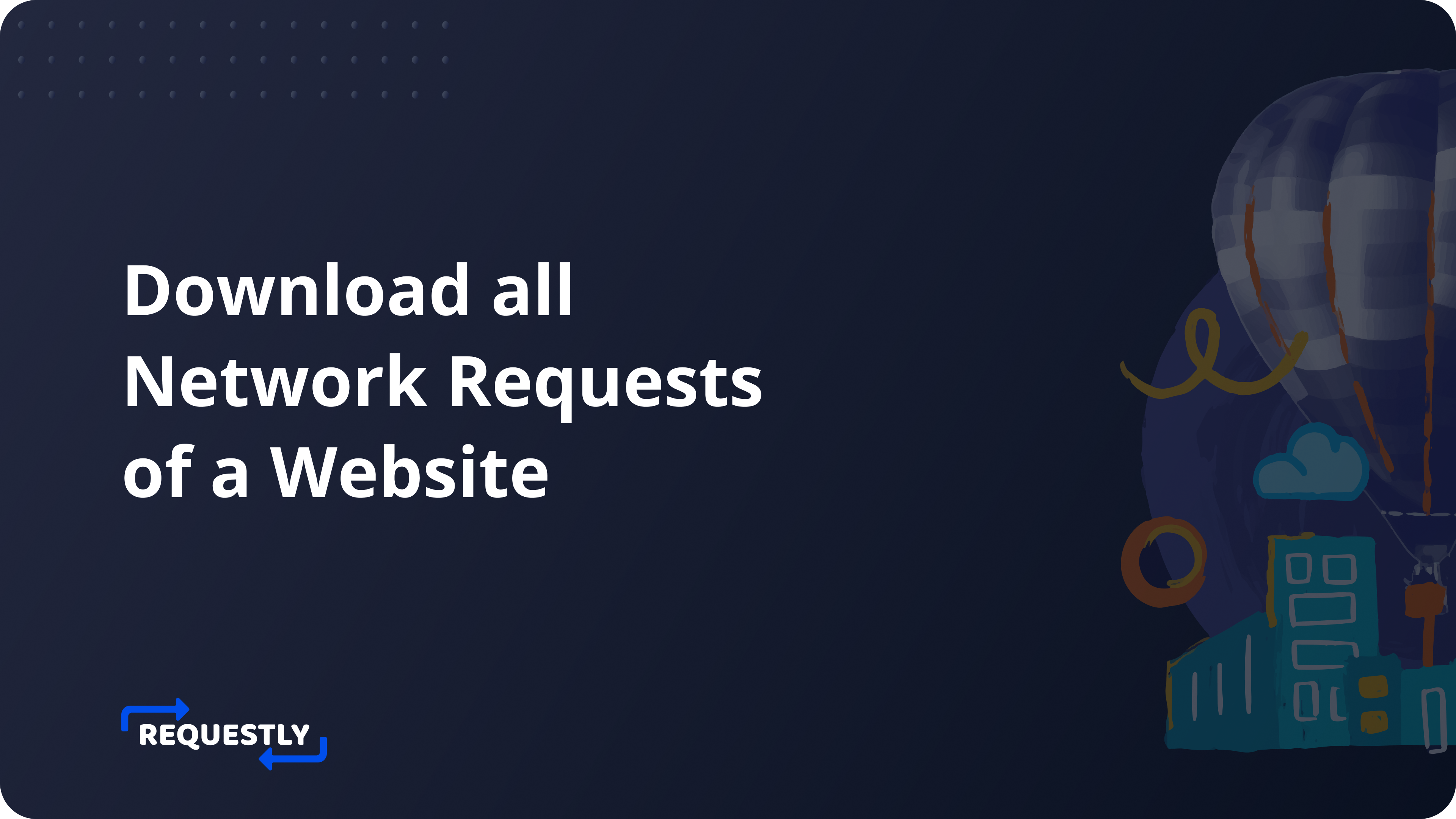 How to Download all Network Requests of a Website