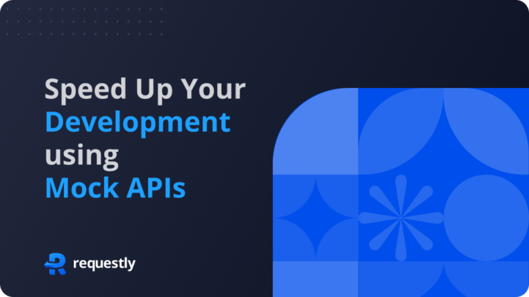 How to Speed Up Your Development Process using Mock API