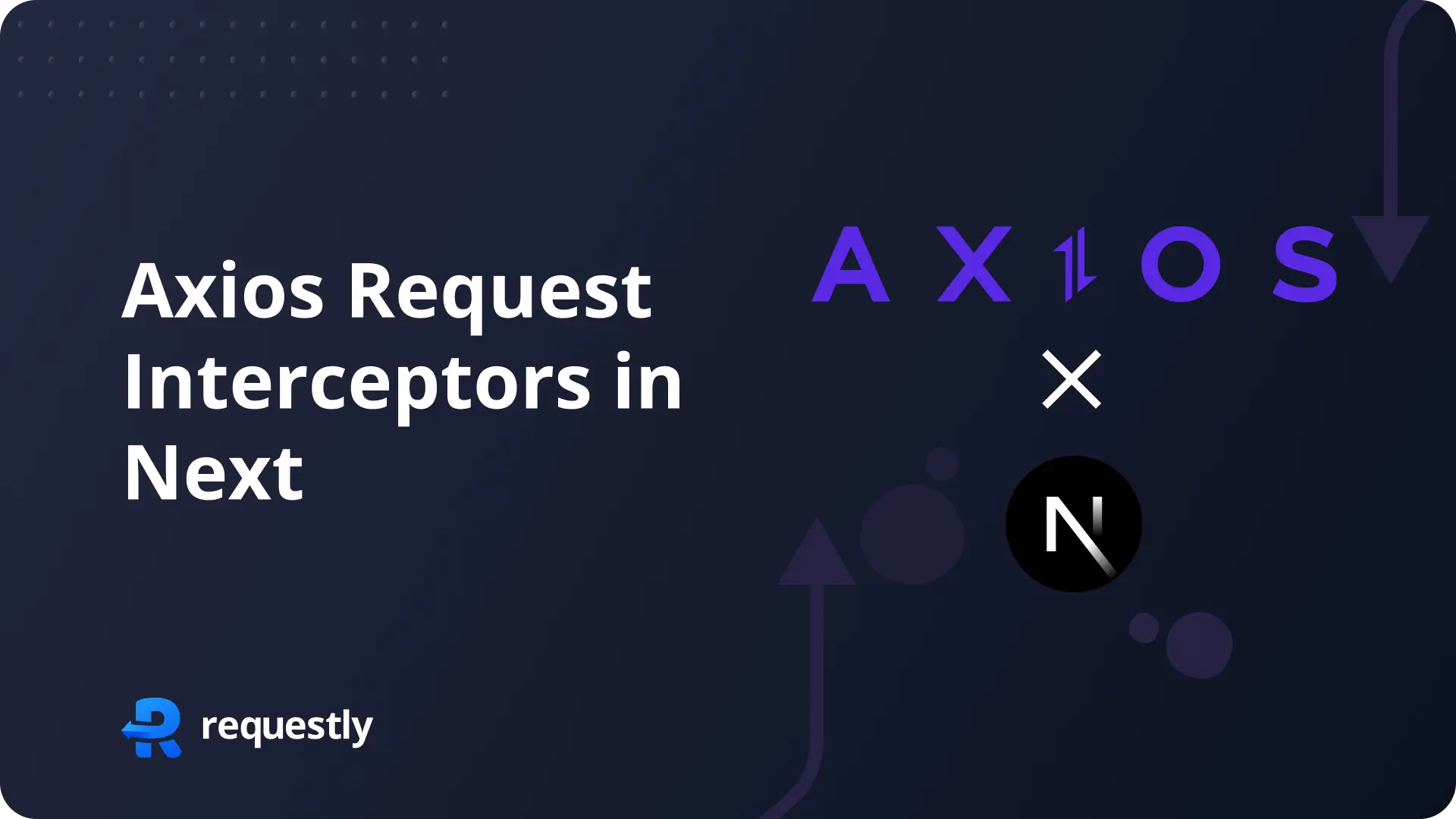 How to implement Axios Request Interceptors in Next.js - Requestly