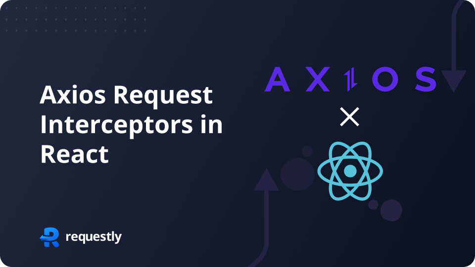 How To Implement Axios Interceptor In React How To Implement Axios Interceptor In React