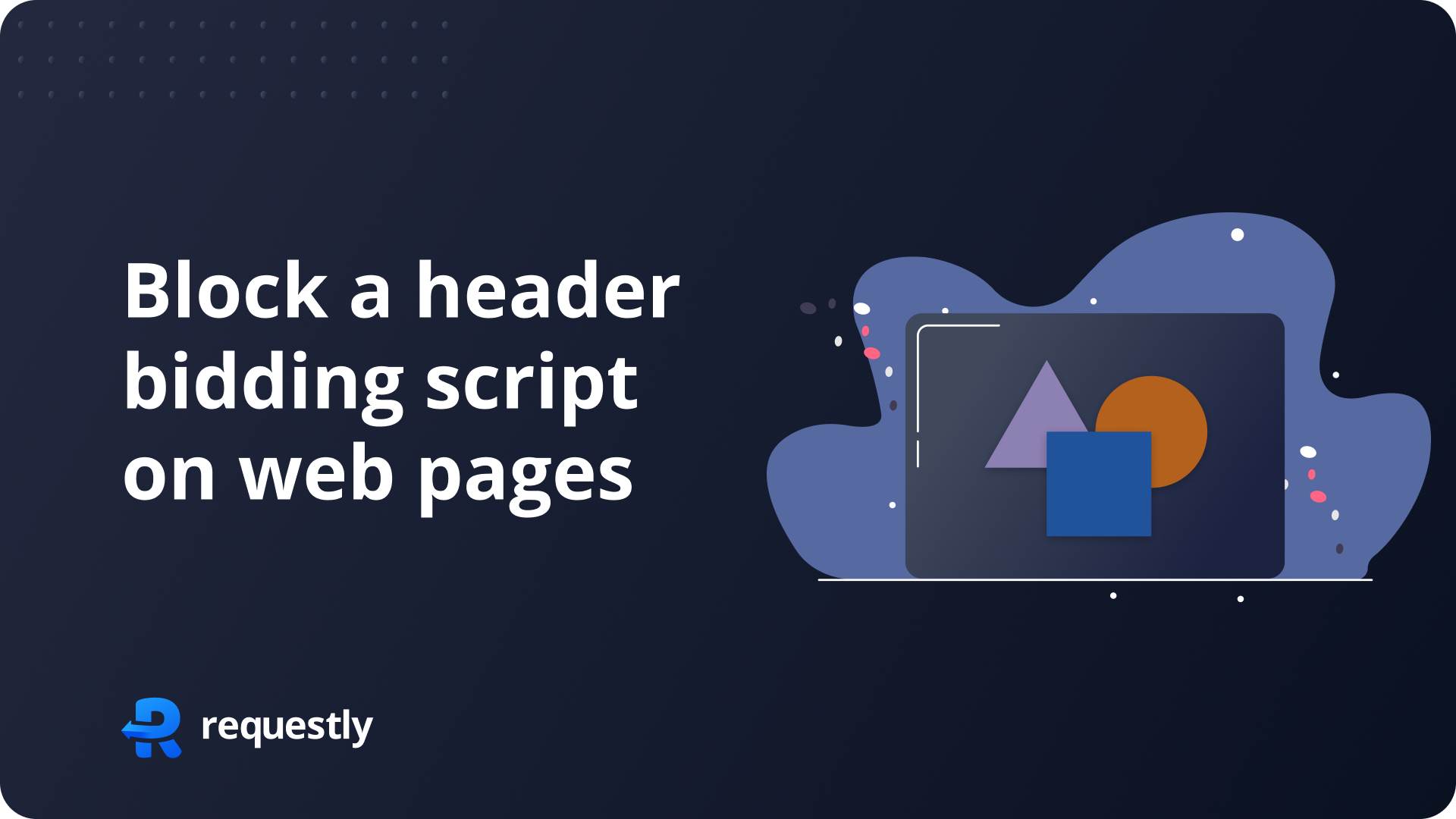 Block a header bidding script on websites to isolate testing of other ...