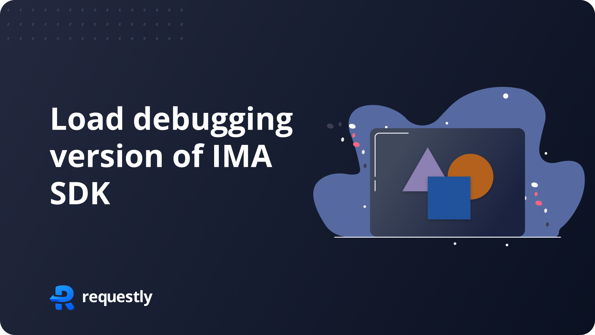 Load Debugging Version Of Ima Sdk On Production For Better Logs