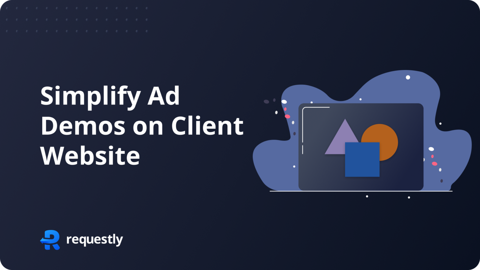 Simplify Demos by Directly Testing Ads on Client Websites