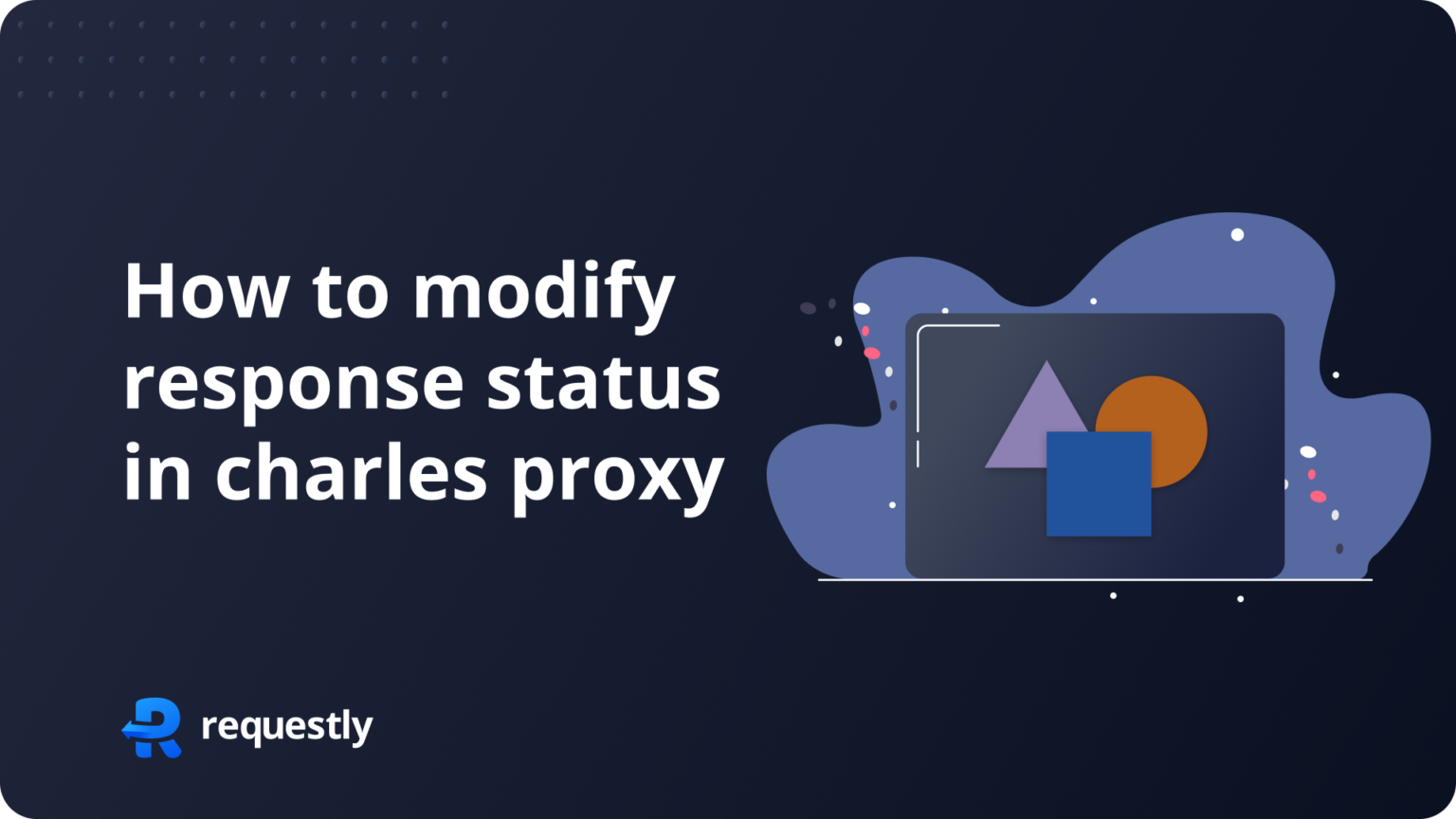 How to Modify Response Status Code in Charles Proxy