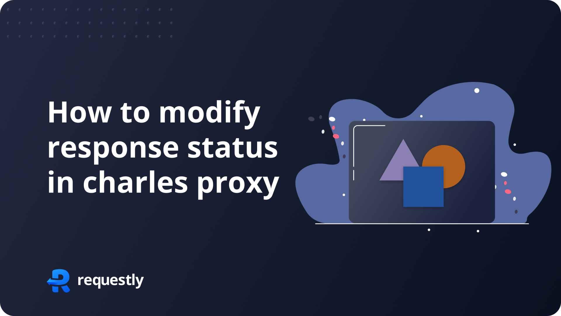 How to Modify Response Status Code in Charles Proxy