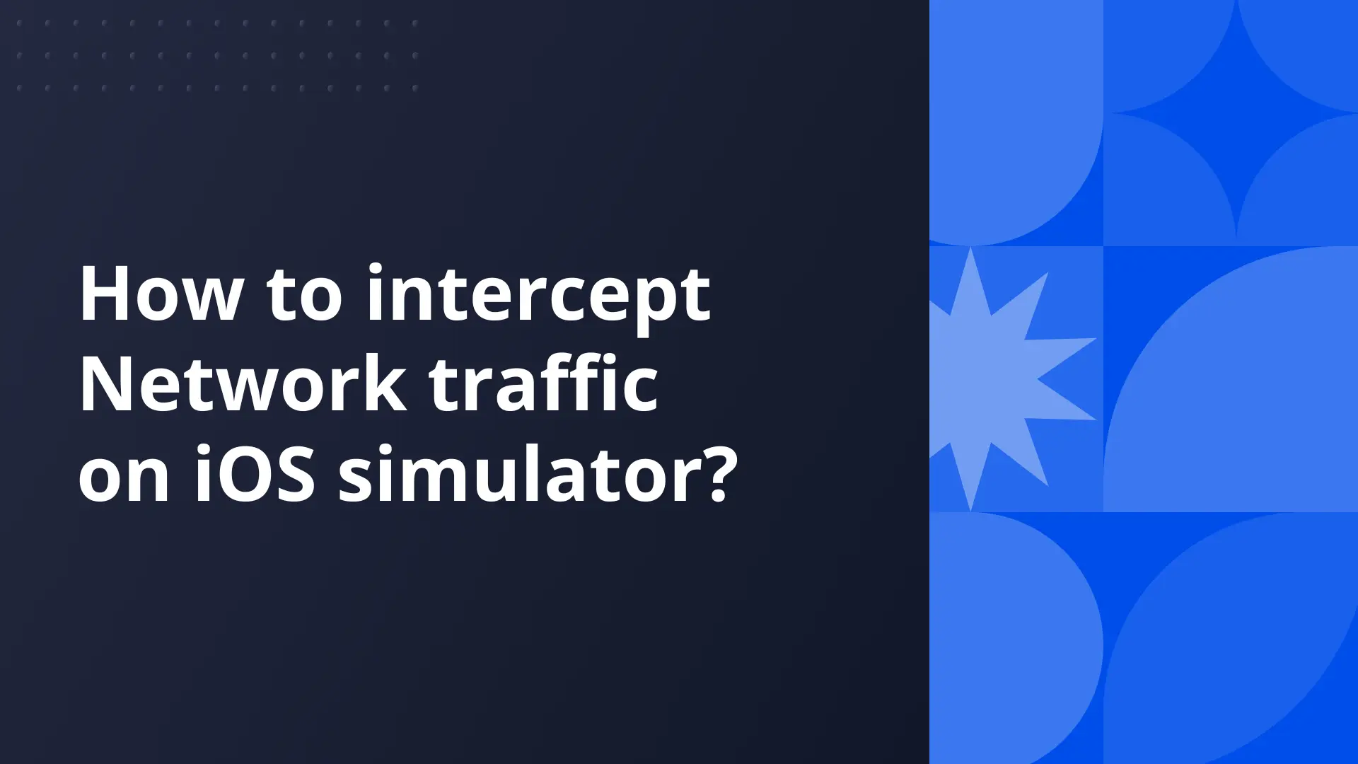 How to Intercept network on iOS simulator?