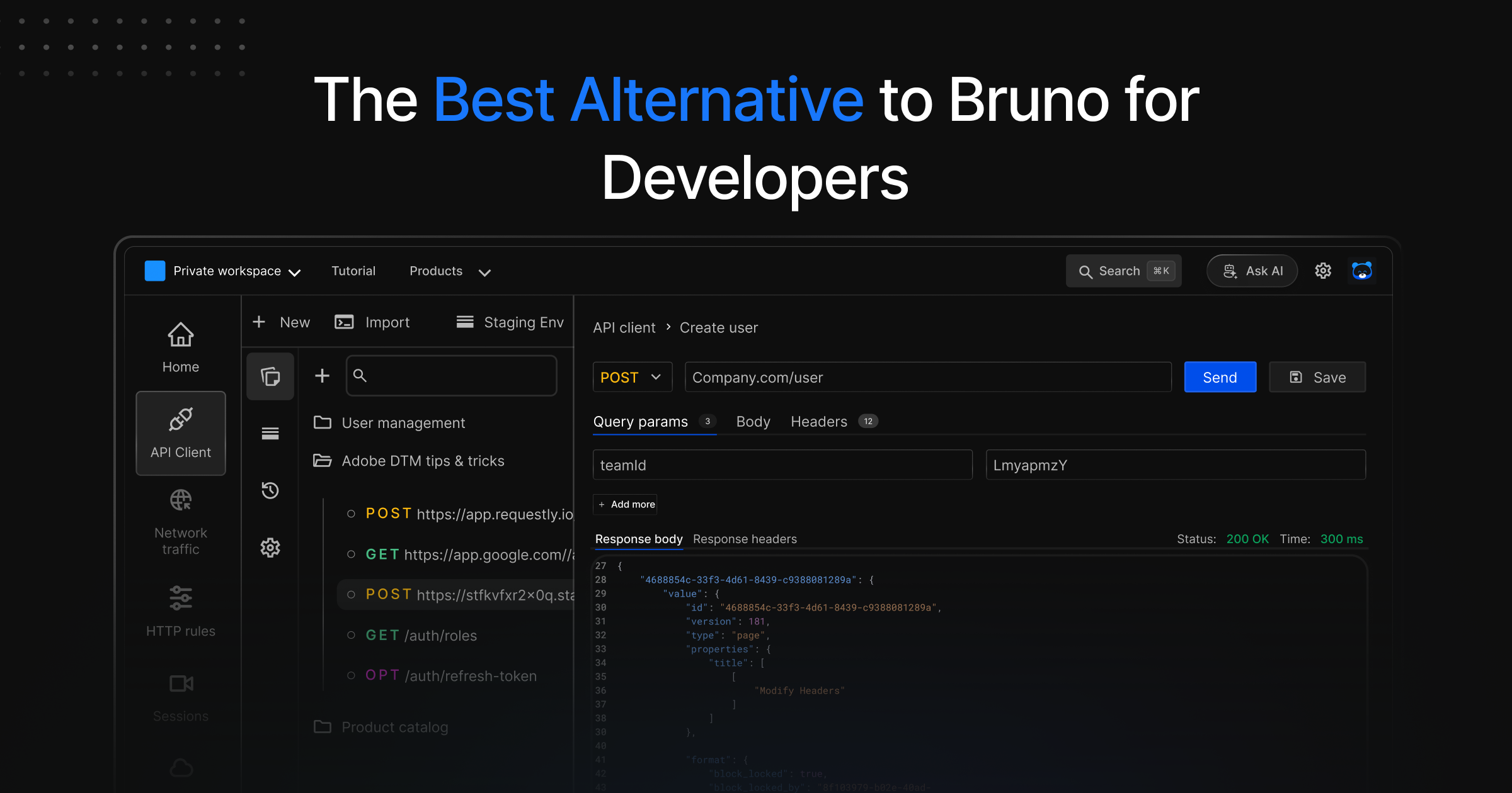 A better alternative to Bruno