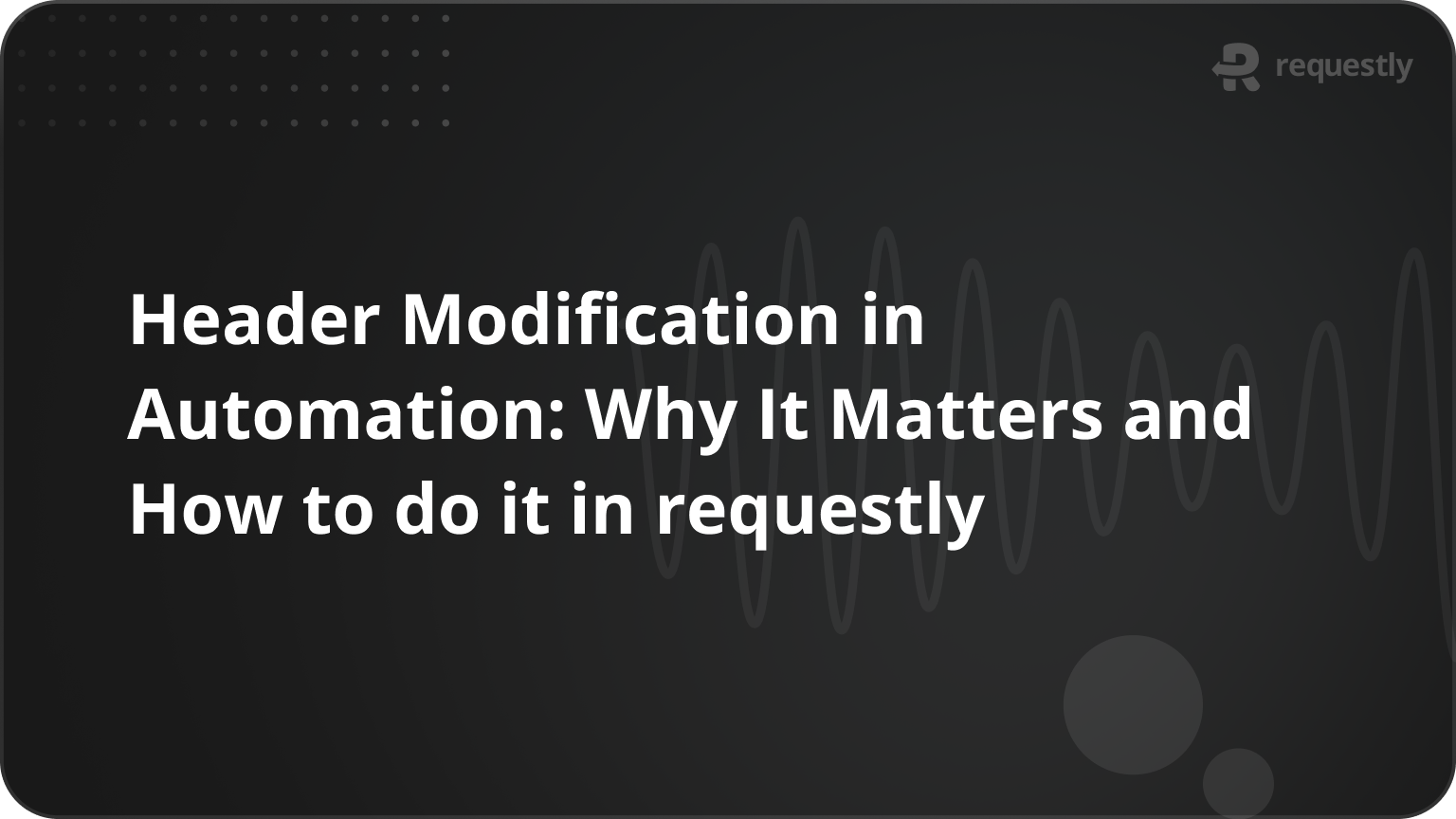 How to add the authorization header to every request in Chrome, Firefox, and Safari?