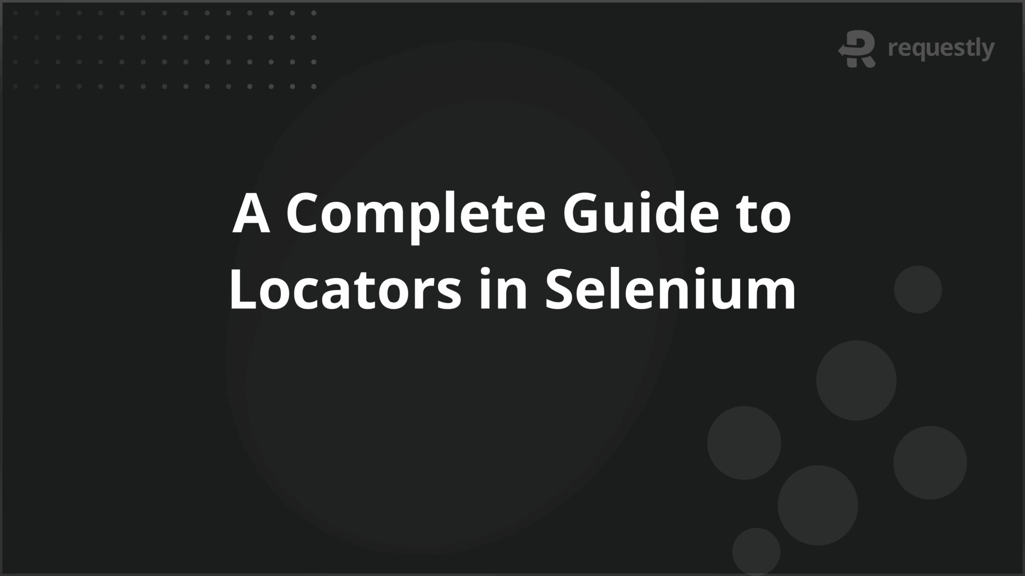 A Complete Guide to Locators in Selenium