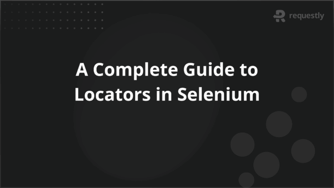 A Complete Guide to Locators in Selenium