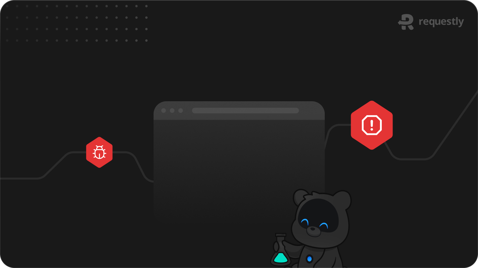 How to ace API Testing with Requestly