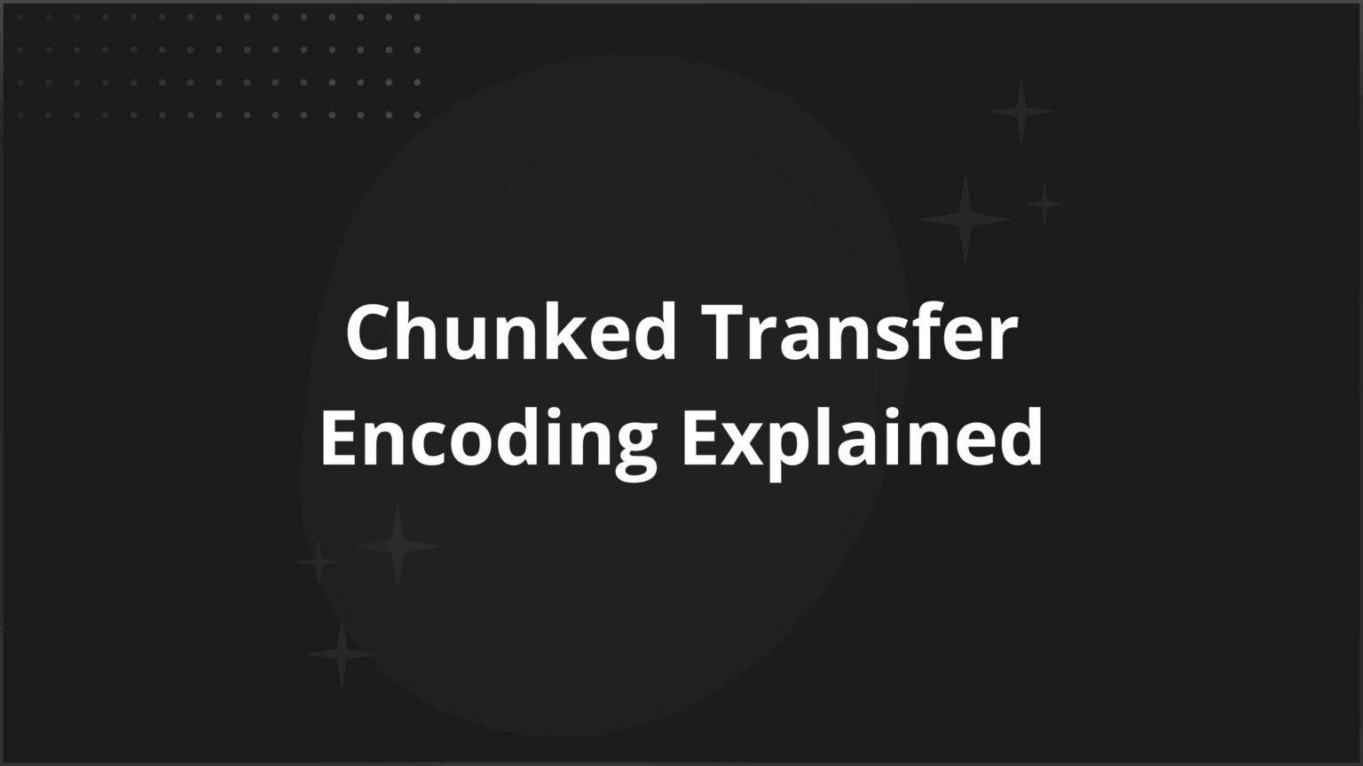 Chunked Transfer Encoding Explained
