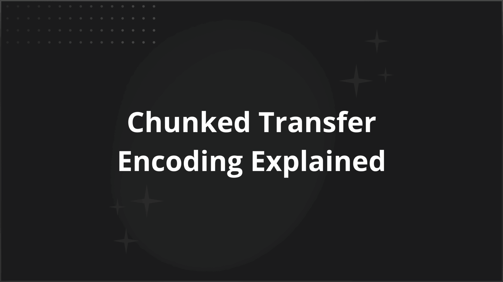 Chunked Transfer Encoding Explained