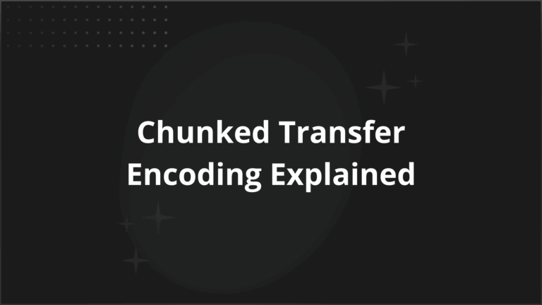 Chunked Transfer Encoding Explained