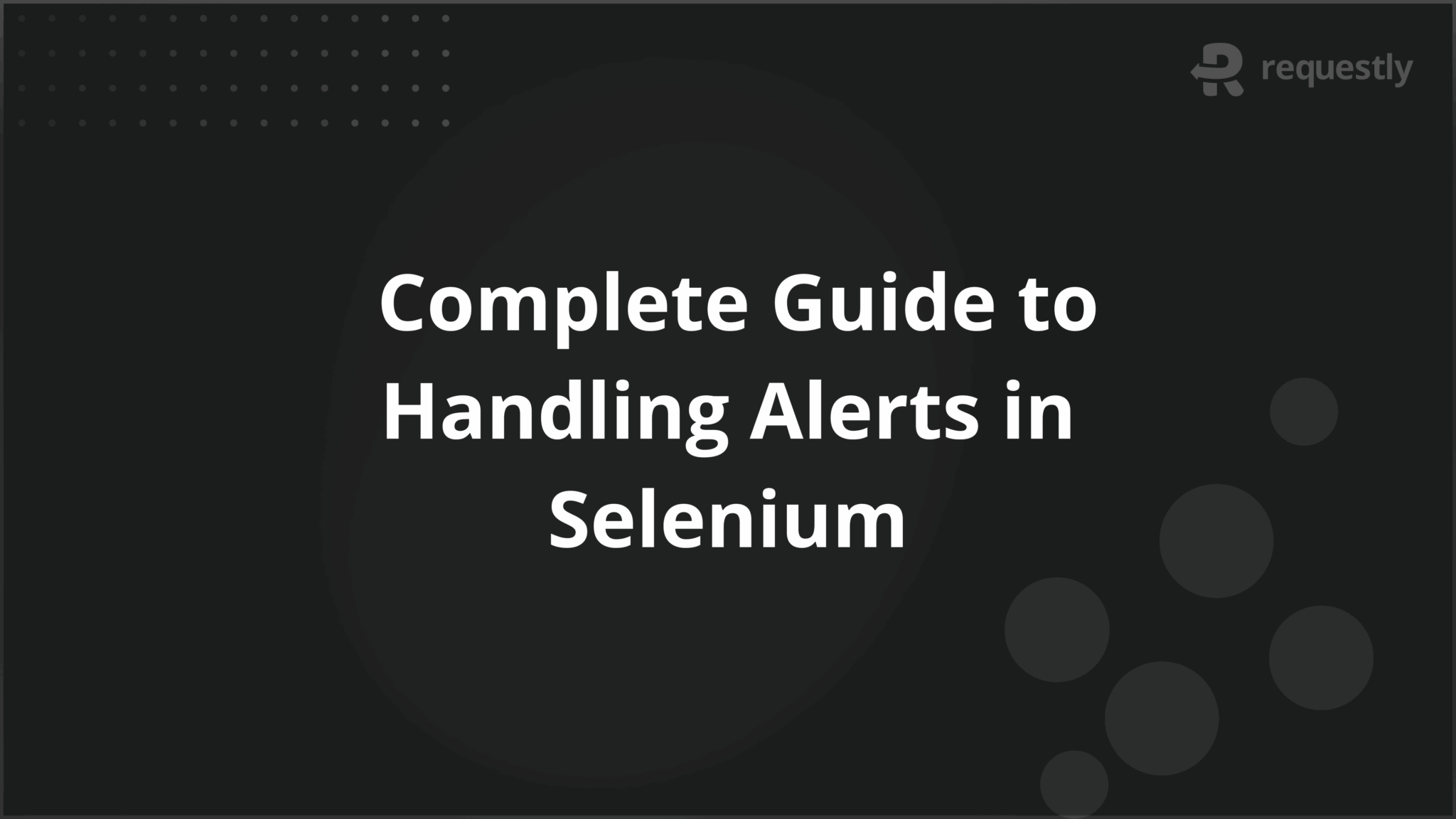 Complete Guide to Handling Alerts in Selenium
