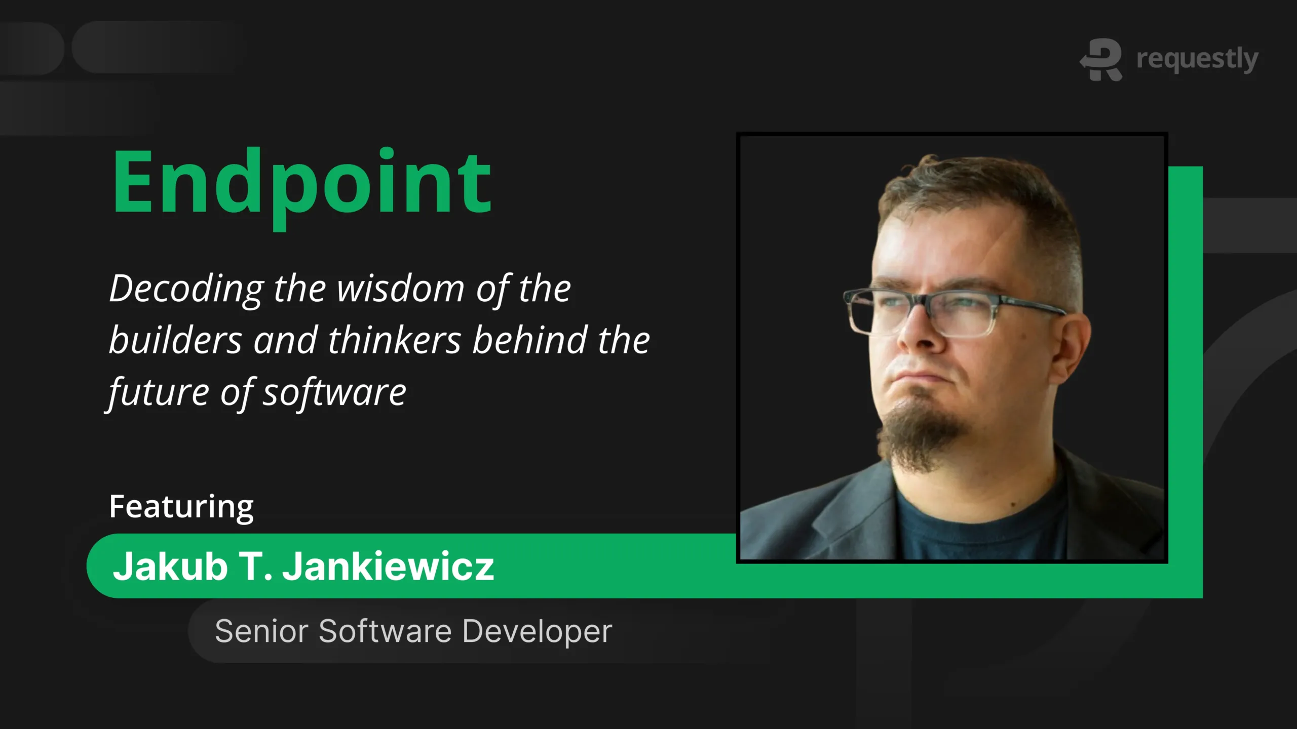 Endpoint ft. Jakub T. Jankiewicz: A pragmatic guide to Open Source, AI, and the SDLC