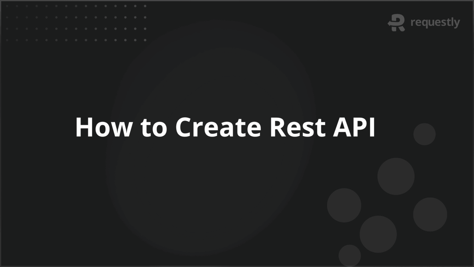 How to Create REST API