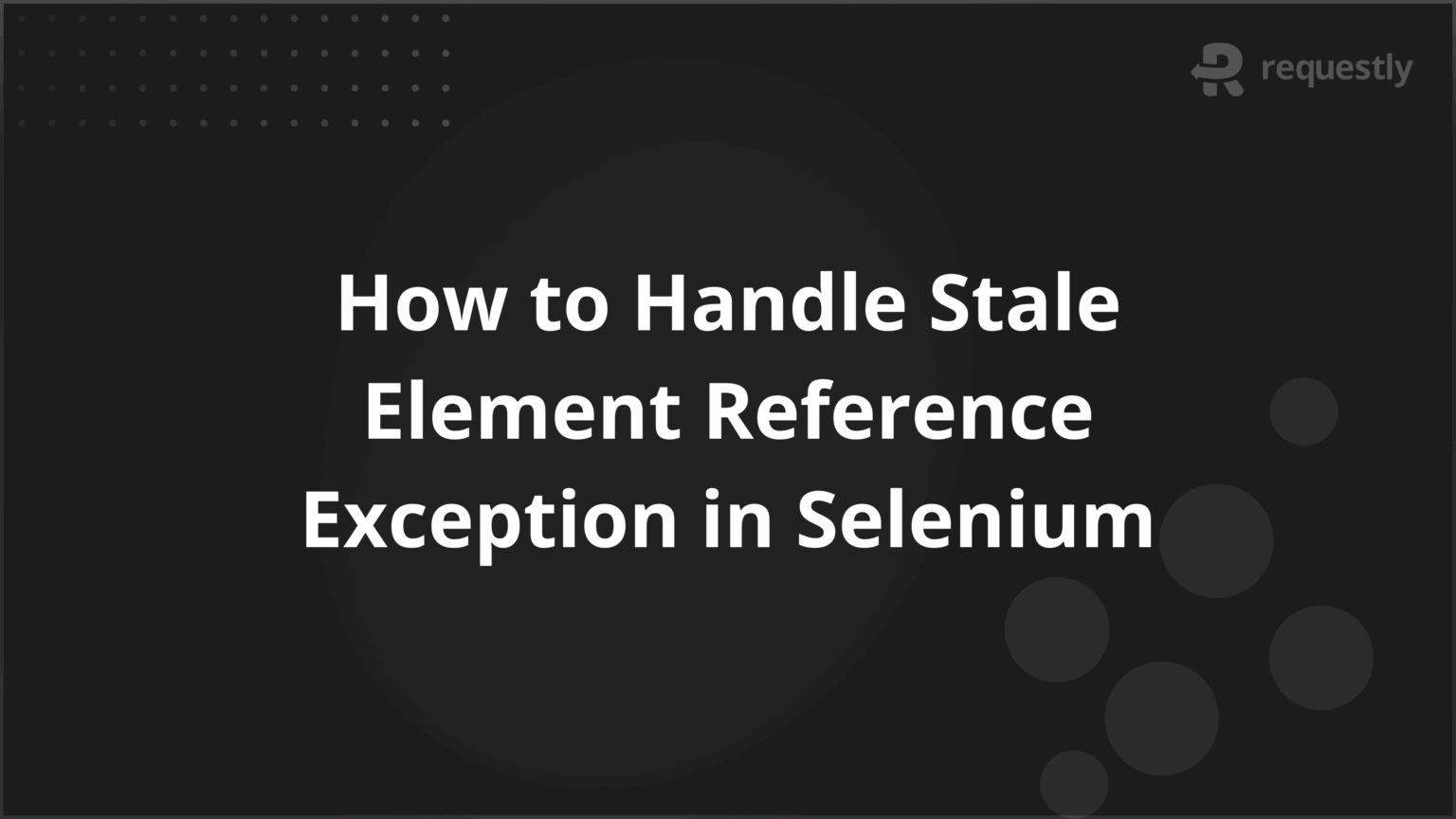 How to Handle Stale Element Reference Exception in Selenium