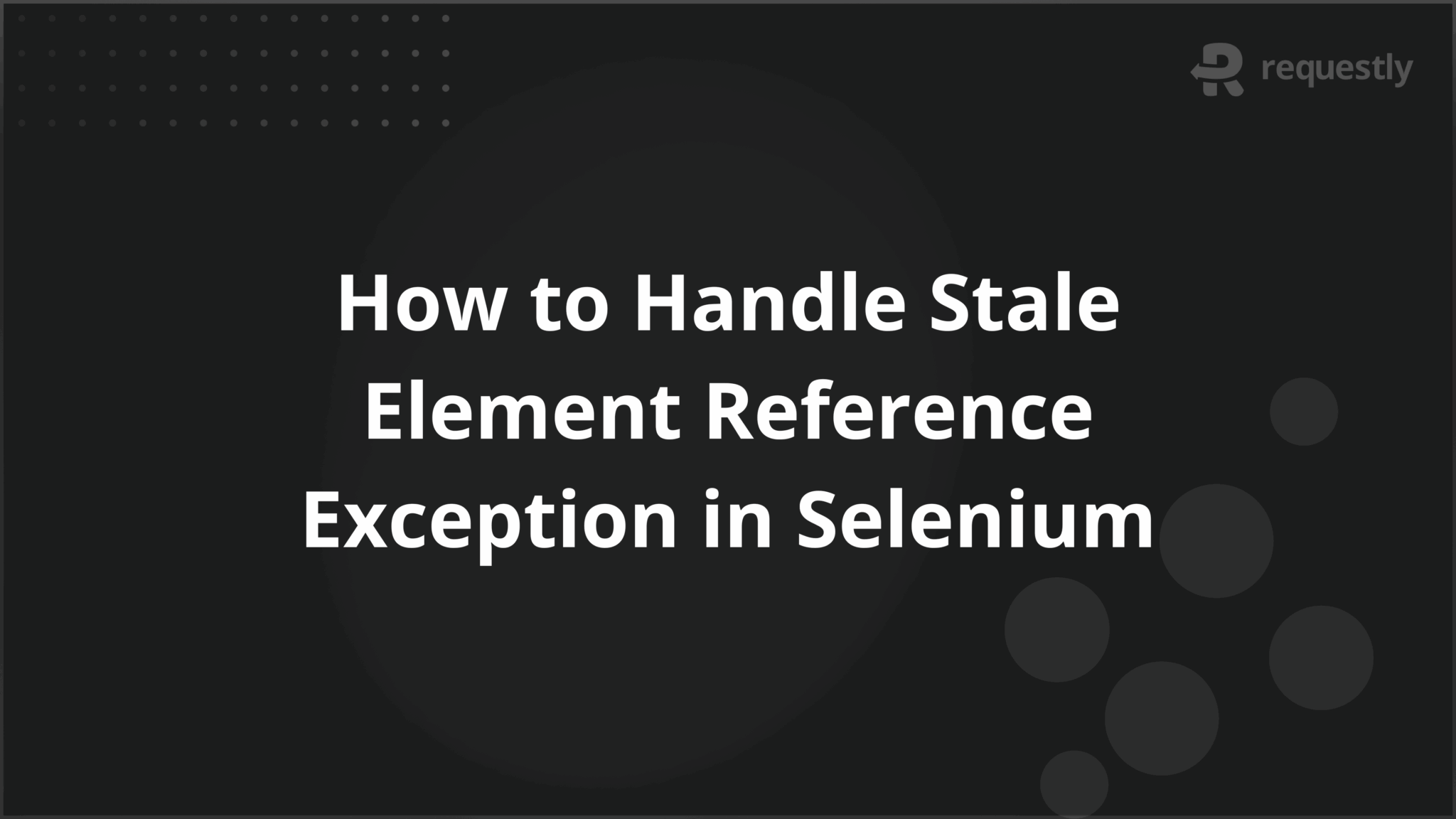 How to Handle Stale Element Reference Exception in Selenium