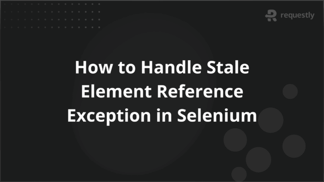 How To Handle Stale Element Reference Exception In Selenium
