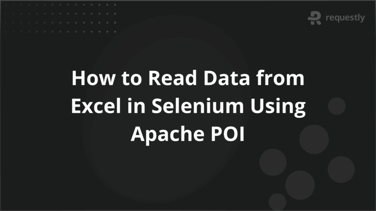 How to Read Data from Excel in Selenium Using Apache POI
