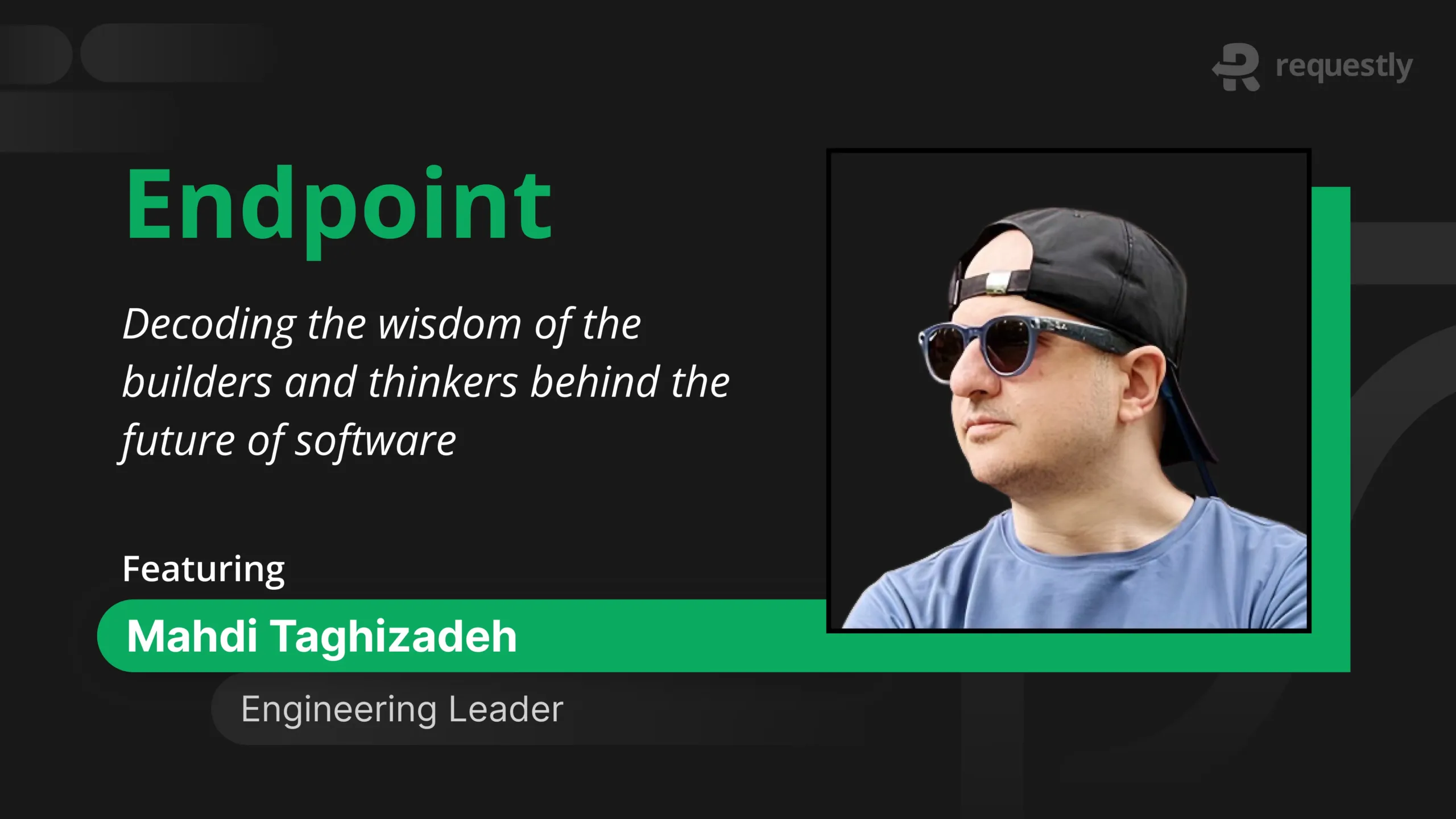Endpoint ft. Mahdi Taghizadeh: A CTO’s guide to product thinking ...