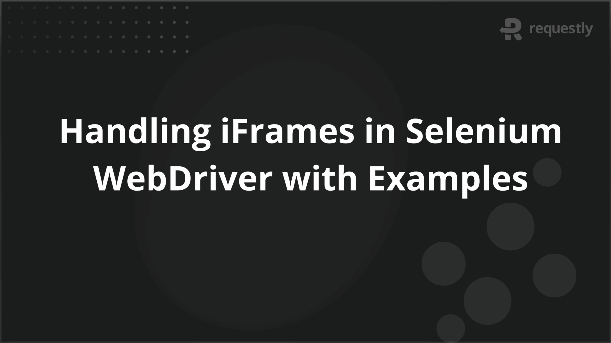 Handling iFrames in Selenium WebDriver with Examples