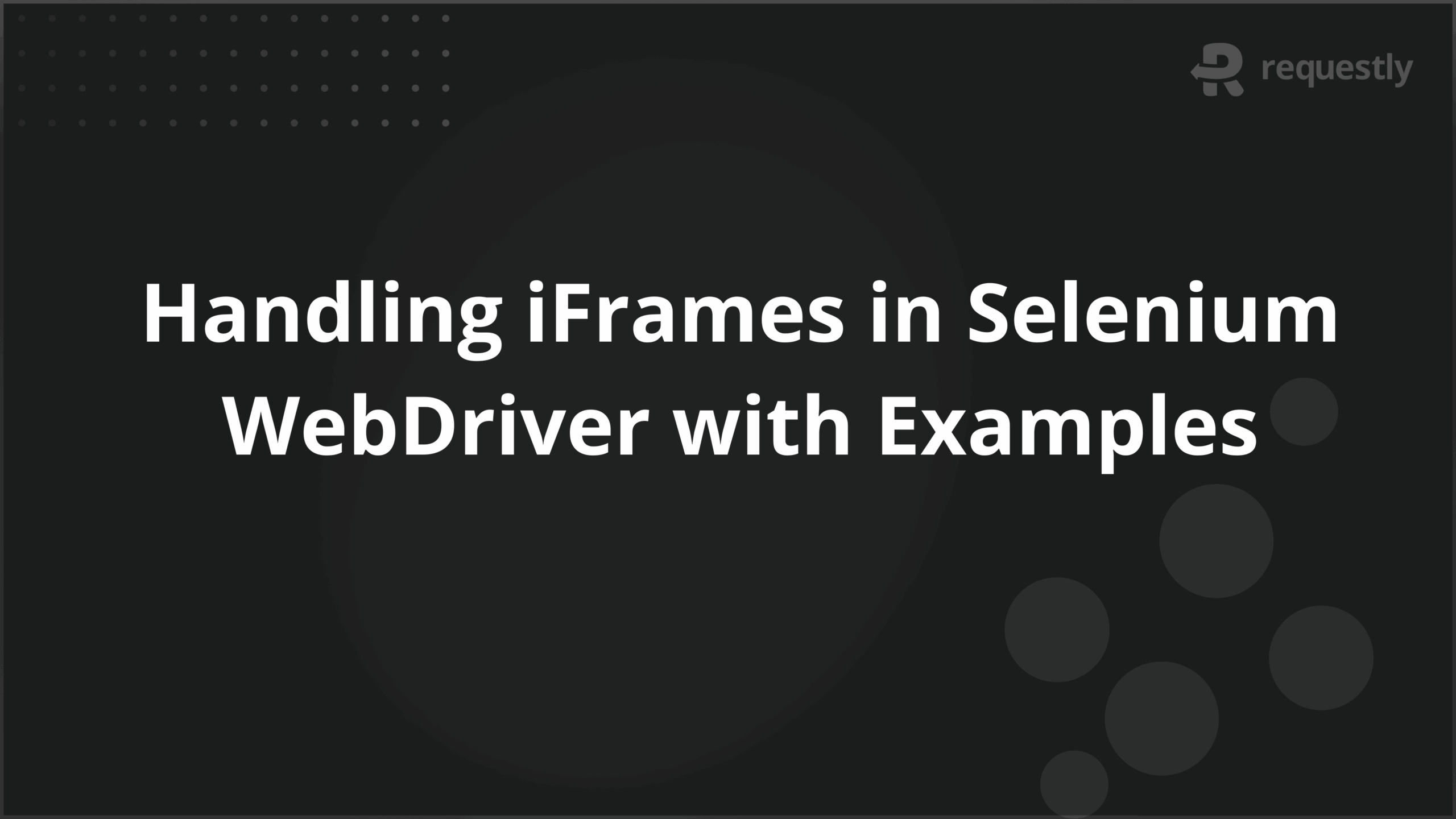 Handling iFrames in Selenium WebDriver with Examples
