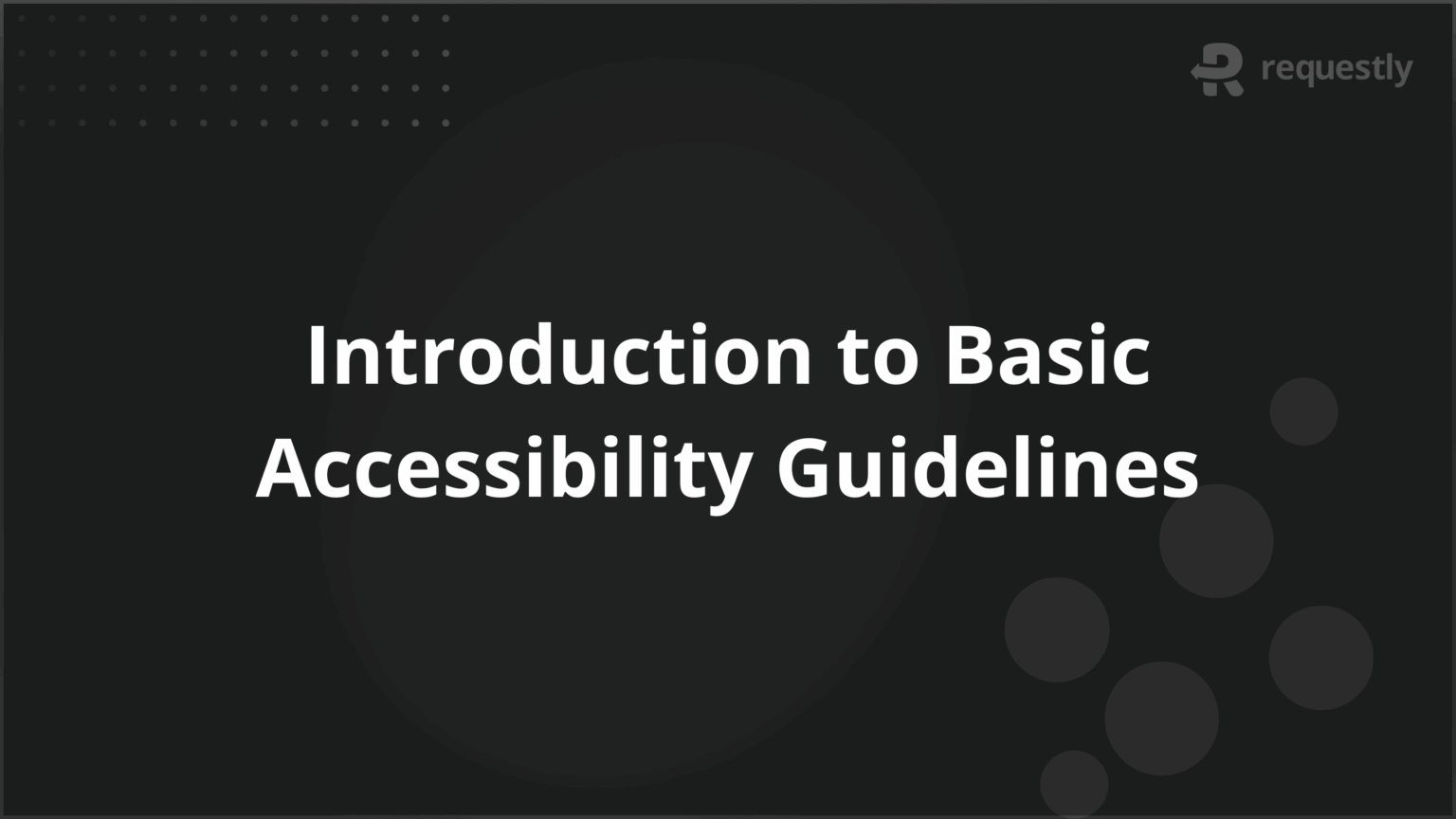 Introduction to Basic Accessibility Guidelines