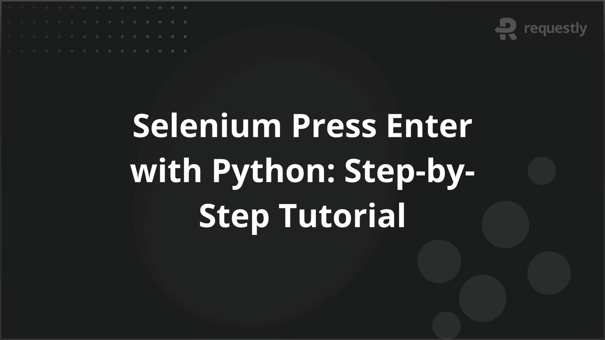 Selenium Press Enter with Python: Step-by-Step Tutorial
