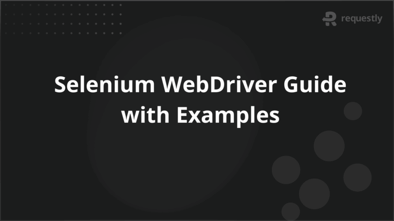 Selenium WebDriver Guide with Examples