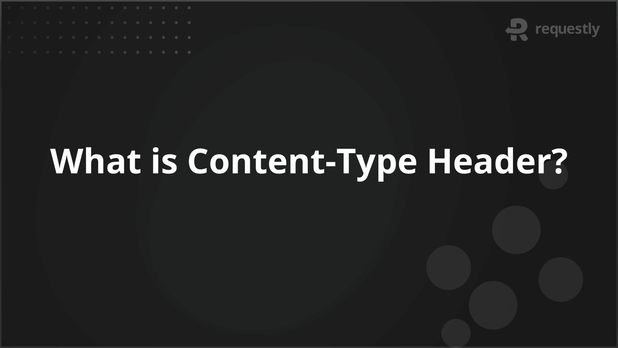 What is the Content-Type Header?