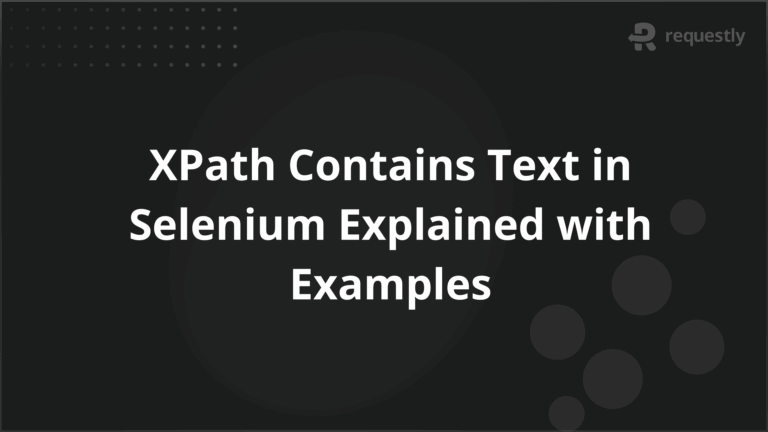 XPath Contains Text in Selenium Explained with Examples