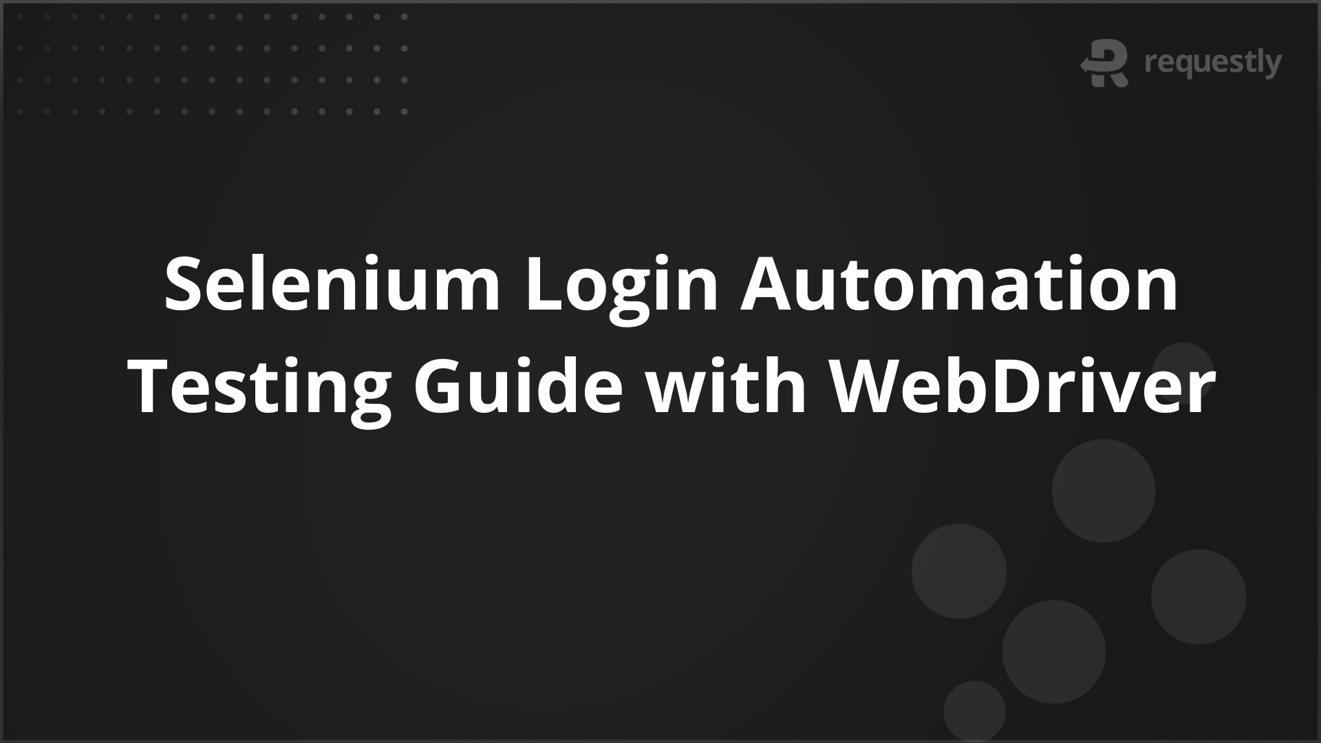 Selenium Login Automation Testing Guide with WebDriver