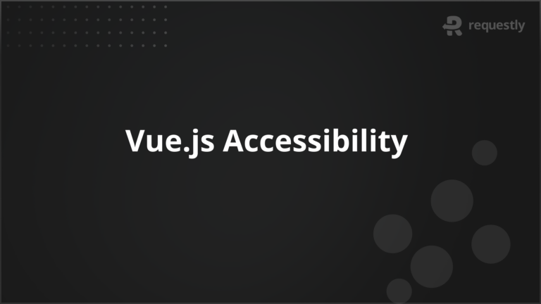 Vue.js Accessibility